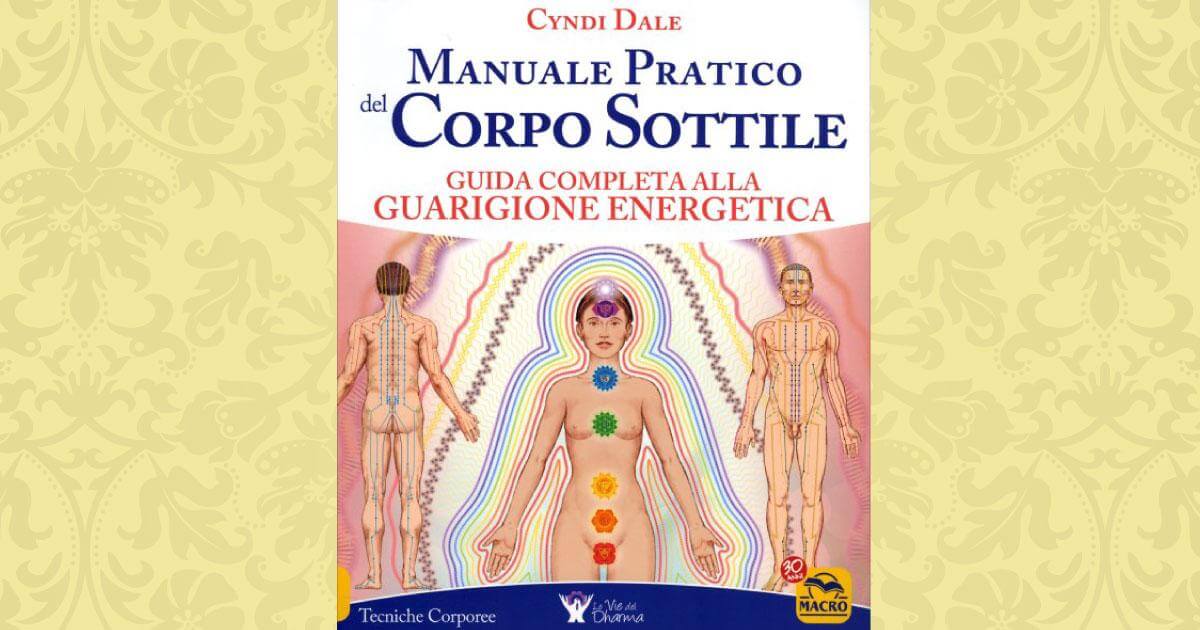 Manuale Pratico del Corpo Sottile - Il Grande Museo dei Tarocchi - lo ... Manuale Pratico del Corpo Sottile - Il Grande Museo dei Tarocchi - lo ...